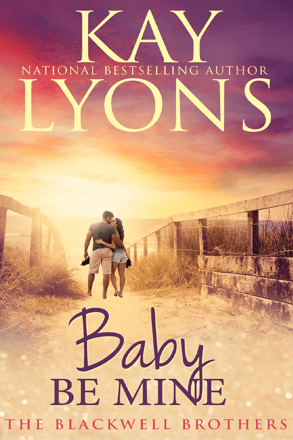 Baby Be Mine – kaylyonsauthor.com